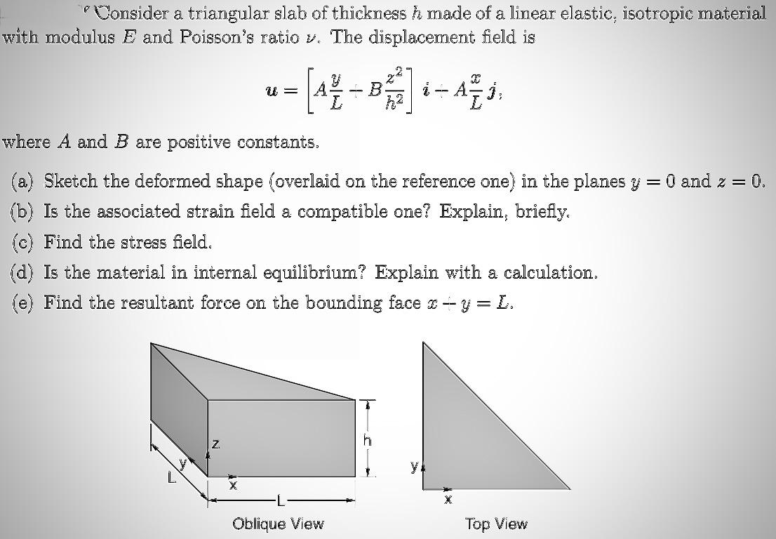 Solved " Consider a triangular slab of thickness h made of a | Chegg.com