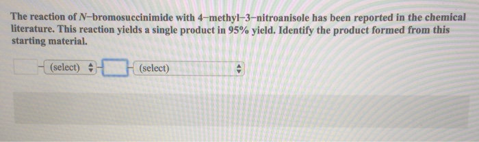 Solved The reaction of N-bromosuccinimide with | Chegg.com