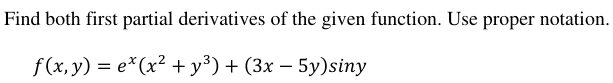 Solved Find both first partial derivatives of ﻿the given | Chegg.com