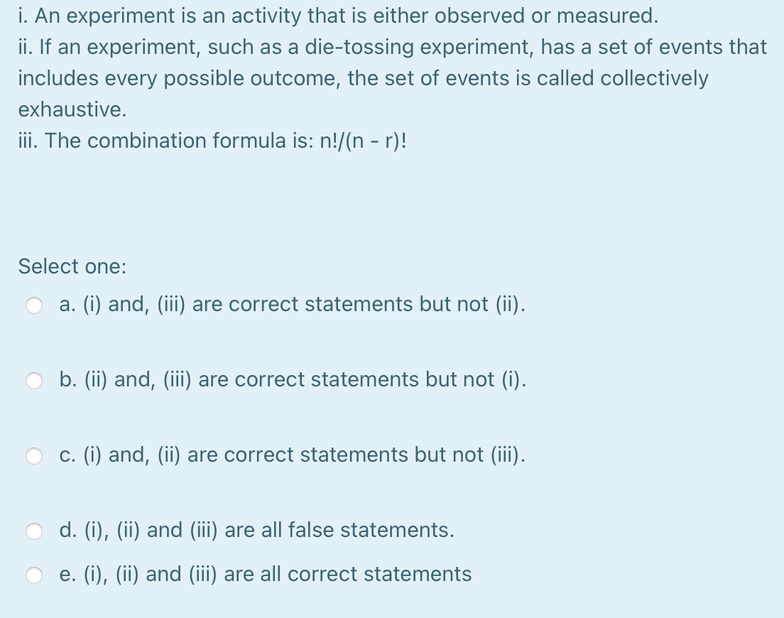 Solved i. An experiment is an activity that is either | Chegg.com