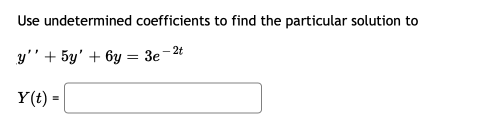 Solved Use undetermined coefficients to find the particular | Chegg.com