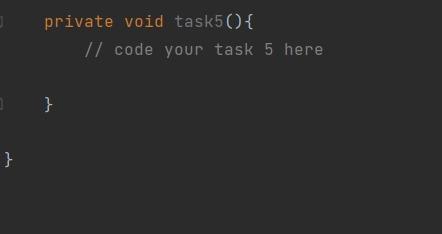 Solved Task 5 (5 marks) Code in the method tasks() in the | Chegg.com