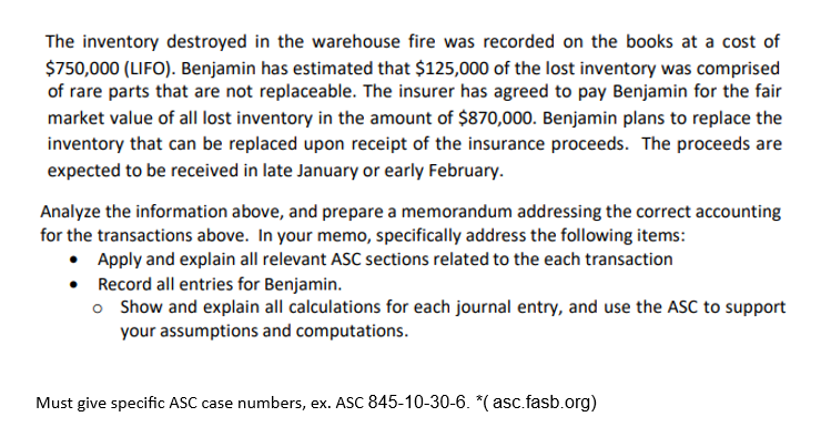 Solved The inventory destroyed in the warehouse fire was | Chegg.com