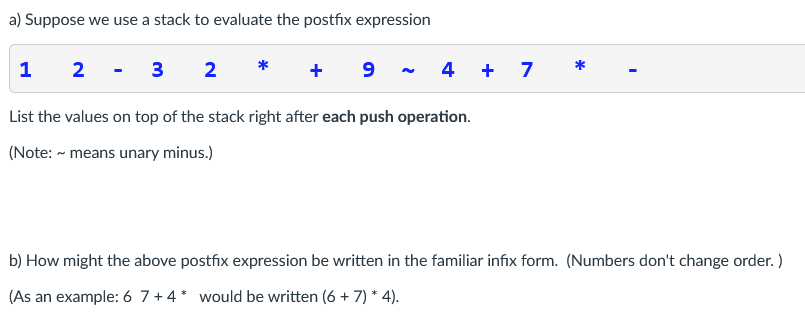Solved a) Suppose we use a stack to evaluate the postfix | Chegg.com