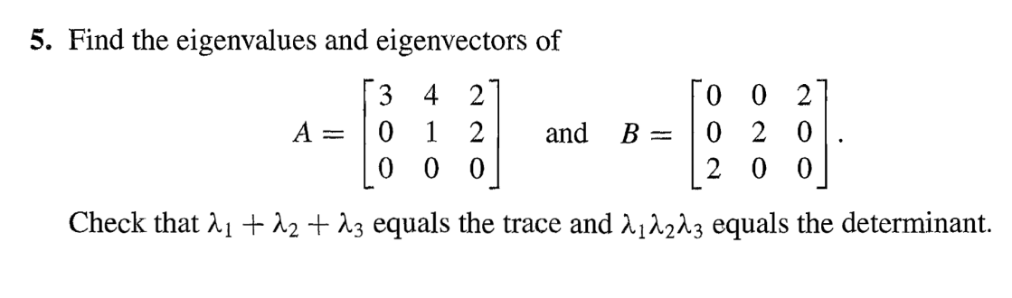 Find the eigenvalues and eigenvectors | Chegg.com