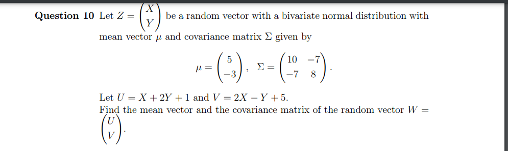 Solved Question 10 Let Z=(XY) be a random vector with a | Chegg.com