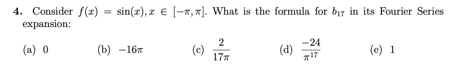 Solved Consider f(x)=sin(x),xin[-π,π]. ﻿What is the formula | Chegg.com