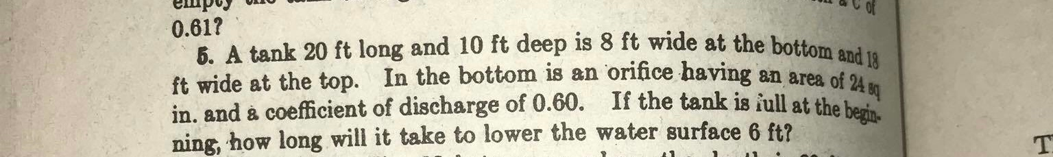 Solved 6. A tank 20 ft long and 10 ft deep is 8 ft wide at | Chegg.com