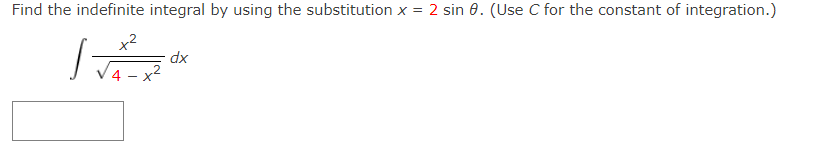 Solved Find the indefinite integral by using the | Chegg.com