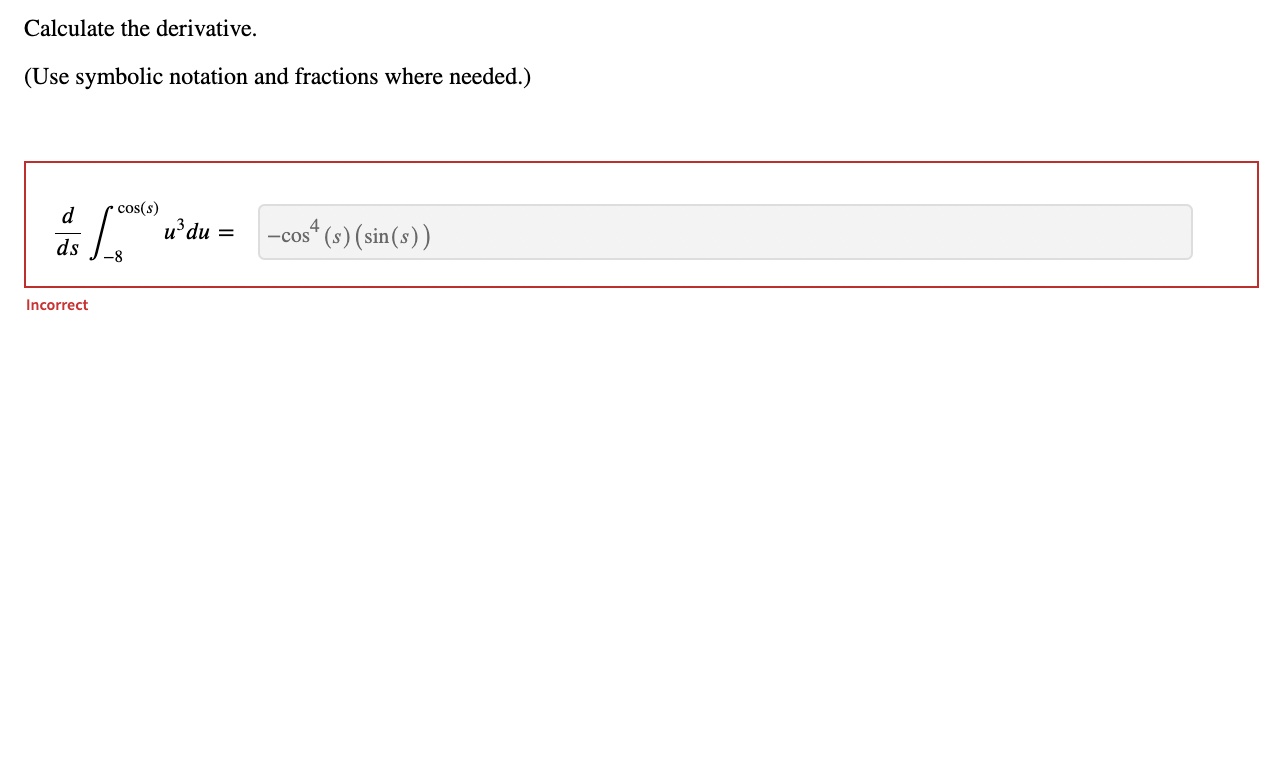 Calculate The Derivative Use Symbolic Notation And