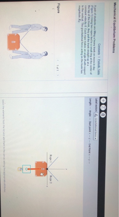 Solved Mechanical Equilibrium Problems A pair of students | Chegg.com