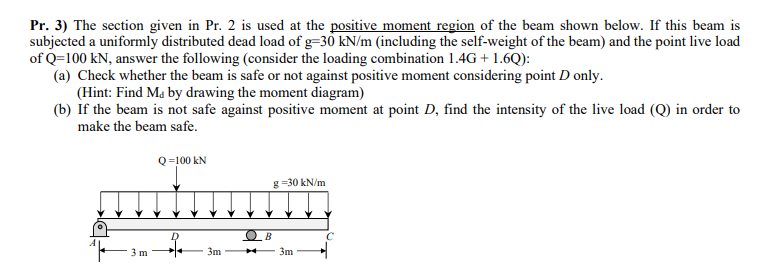 Solved Pr. 3) The section given in Pr. 2 is used at the | Chegg.com