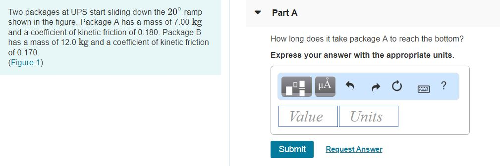 Solved Two packages at UPS start sliding down the 20° ramp | Chegg.com