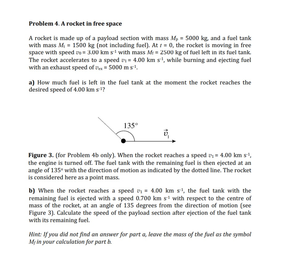 Solved Problem 4. A rocket in free space A rocket is made up | Chegg.com
