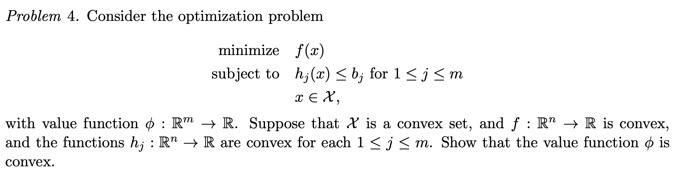 Solved with value function φ:Rm→R. ﻿Suppose that x ﻿is a | Chegg.com