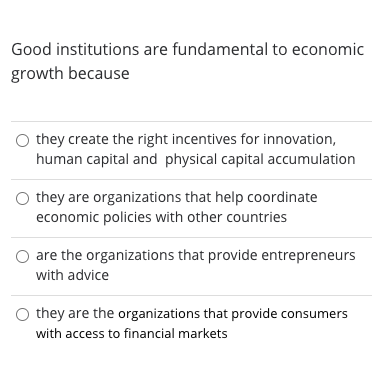 Solved Good institutions are fundamental to economic growth | Chegg.com