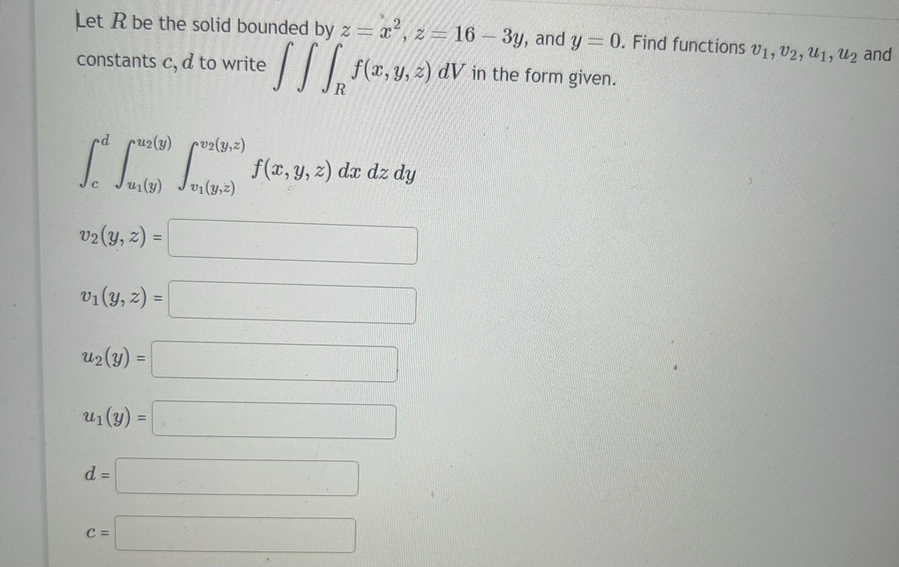 Solved Let R ﻿be the solid bounded by z=x2,z=16-3y, ﻿and | Chegg.com
