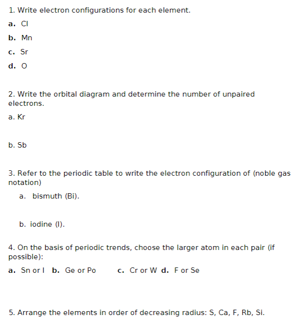 Solved 1. Write electron configurations for each element. a. | Chegg.com