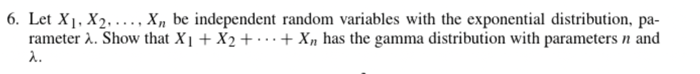 Solved 6. Let X1,X2,…,Xn be independent random variables | Chegg.com