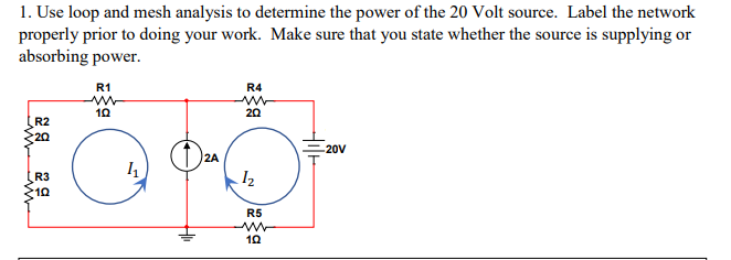 Solved 1. Use loop and mesh analysis to determine the power | Chegg.com