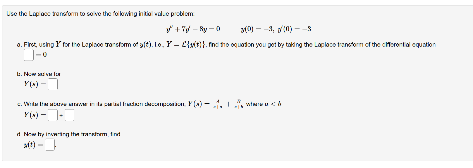 Solved Use the Laplace transform to solve the following | Chegg.com