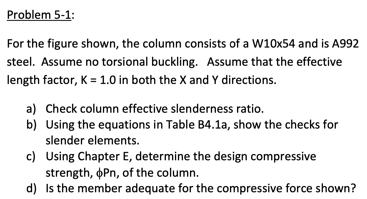 Solved For the figure shown, the column consists of a W10x54 | Chegg.com