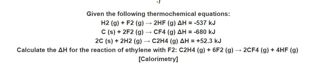 Solved Given the following thermochemical equations: H2( | Chegg.com