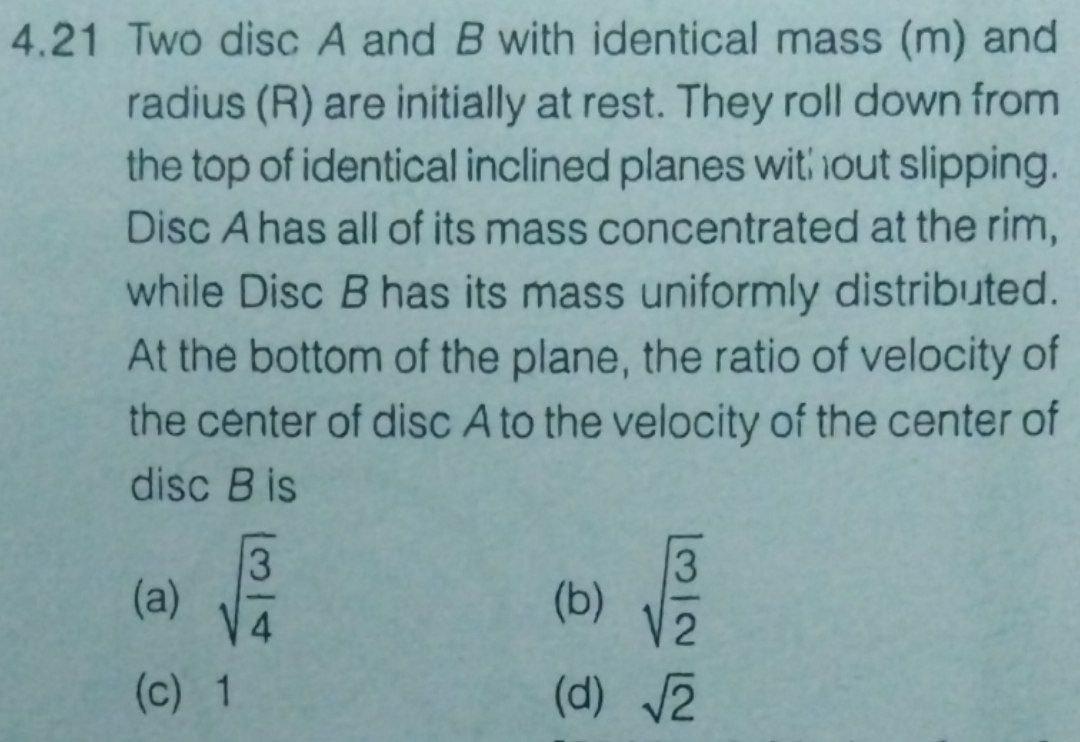 Solved 4.21 Two disc A and B with identical mass (m) and | Chegg.com