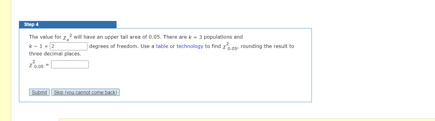 Solved Step 4 The value for xa 2 will have an upper tail | Chegg.com