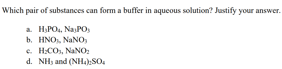 Solved Which pair of substances can form a buffer in aqueous | Chegg.com