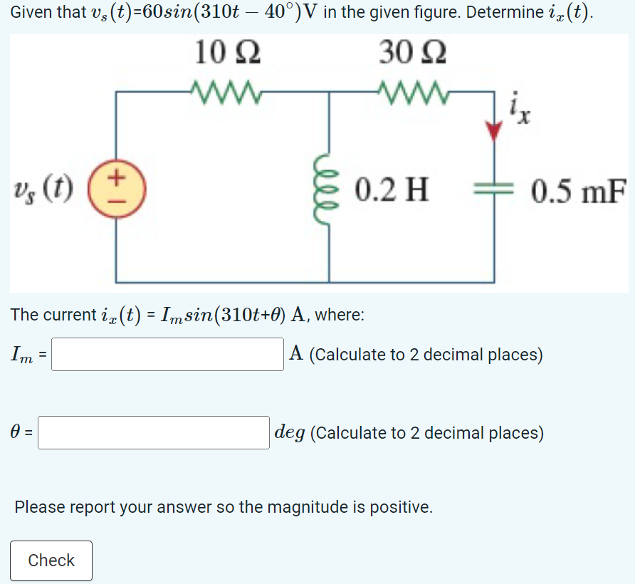 Solved Given that vs(t)=60sin(310t-40°)V ﻿in the given | Chegg.com