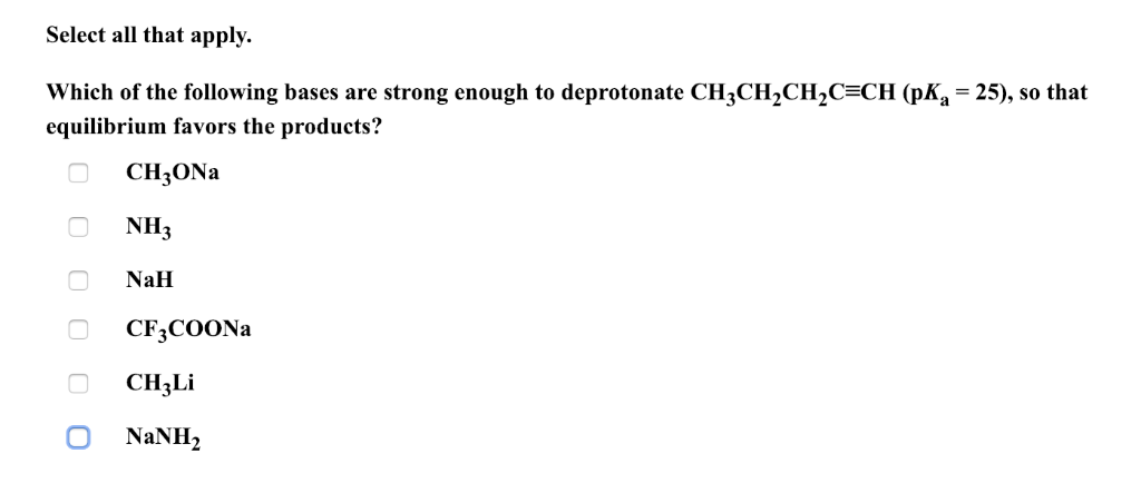 Solved Which of the following bases are strong enough | Chegg.com