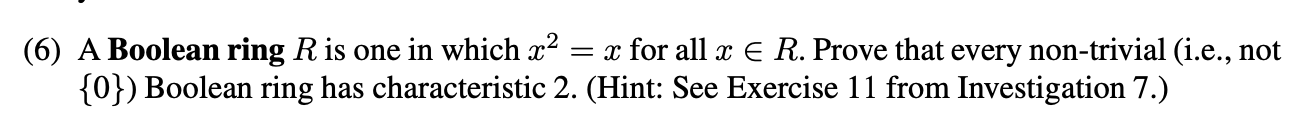 Solved (6) A Boolean ring R is one in which x2 = x for all x | Chegg.com
