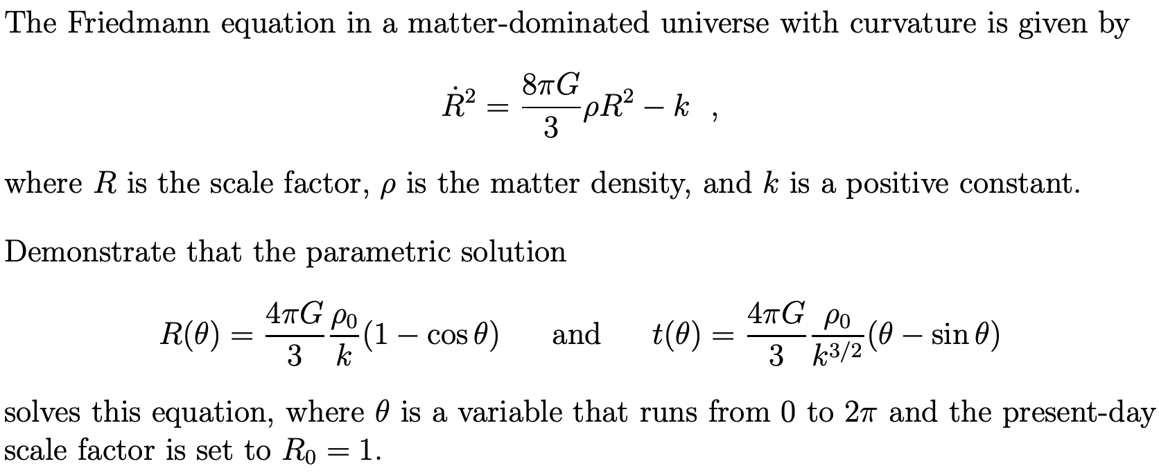 Solved The Friedmann equation in a matter-dominated universe | Chegg.com