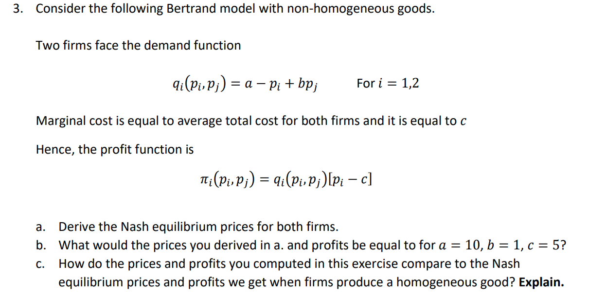 Solved Consider the following Bertrand model with | Chegg.com