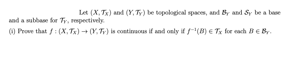 Solved Let (X, Tx) and (Y, Ty) be topological spaces, and By | Chegg.com