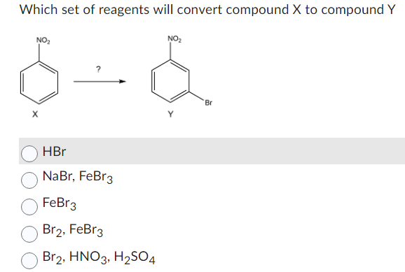 Solved Which set of reagents will convert compound X to | Chegg.com