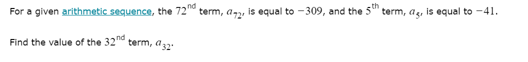 Solved For a given arithmetic sequence, the 72 term, azo, is | Chegg.com
