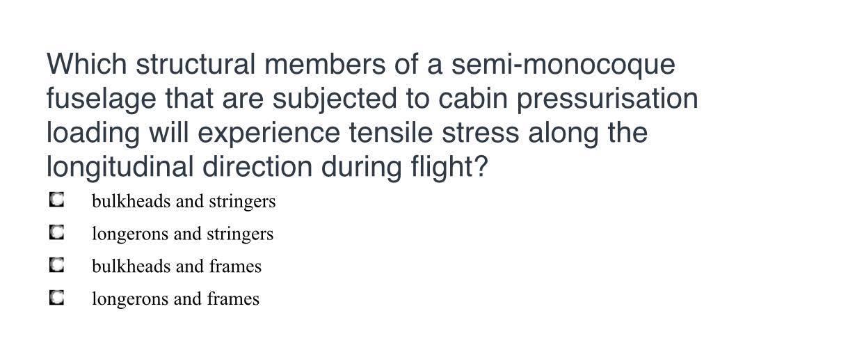 Solved Which structural members of a semi-monocoque fuselage | Chegg.com
