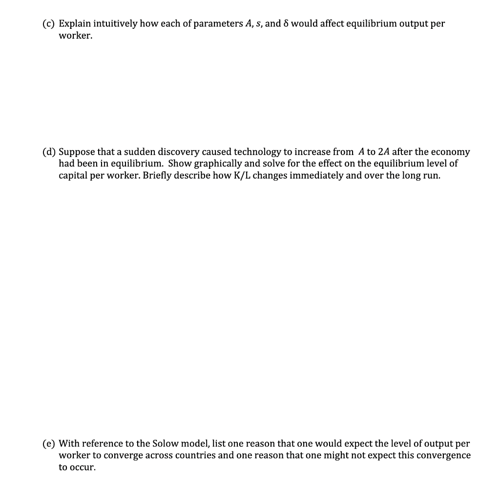 Solved Question 1: Solow Model Suppose that output in a | Chegg.com