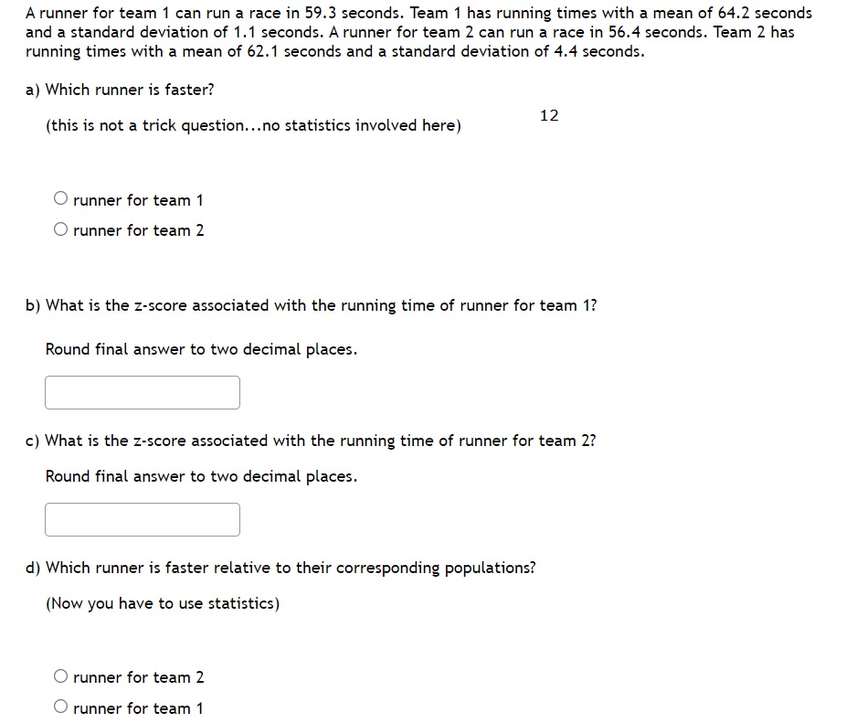 Solved A runner for team 1 can run a race in 59.3 seconds. | Chegg.com