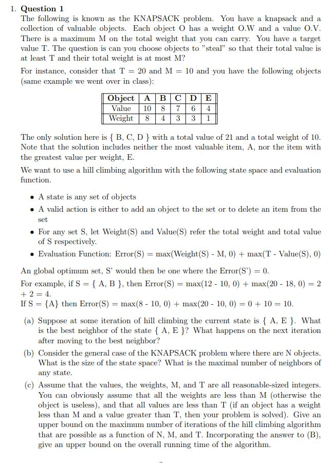1. Question 1 The following is known as the KNAPSACK | Chegg.com