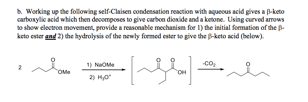 Solved b. Working up the following self-Claisen condensation | Chegg.com