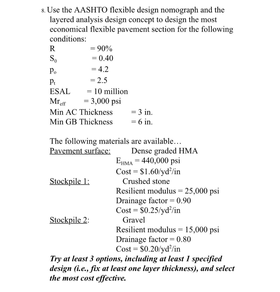 8. Use the AASHTO flexible design nomograph and the | Chegg.com