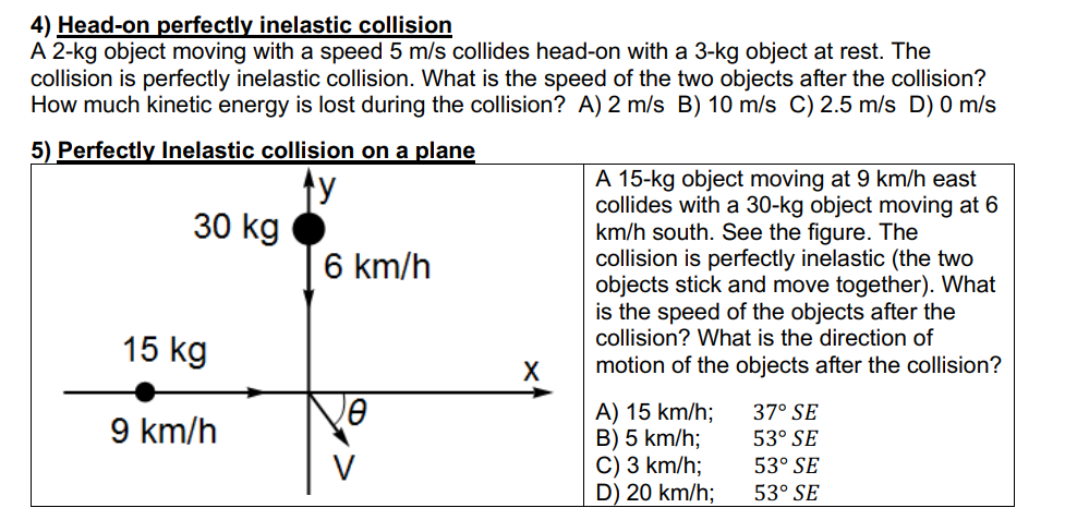 Solved 30 kg 4) Head-on perfectly inelastic collision A 2-kg | Chegg.com