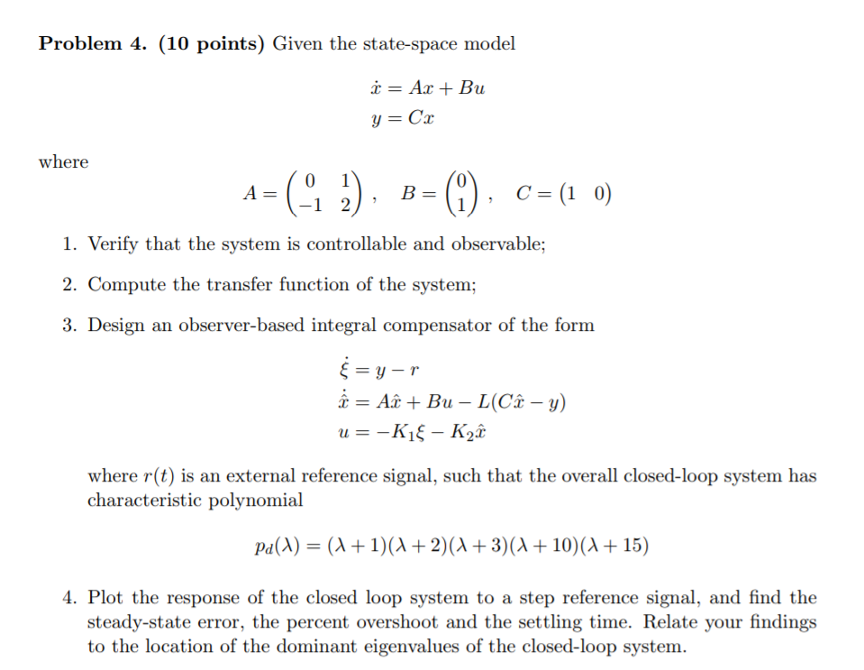 Solved Problem 4. (10 points) Given the state-space model | Chegg.com