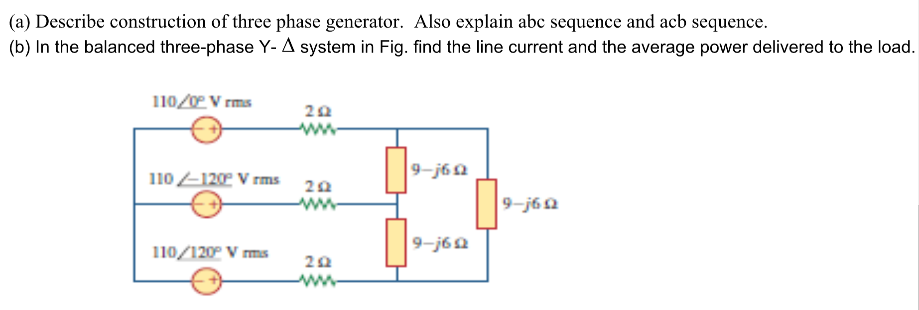 Solved (a) Describe construction of three phase generator. | Chegg.com
