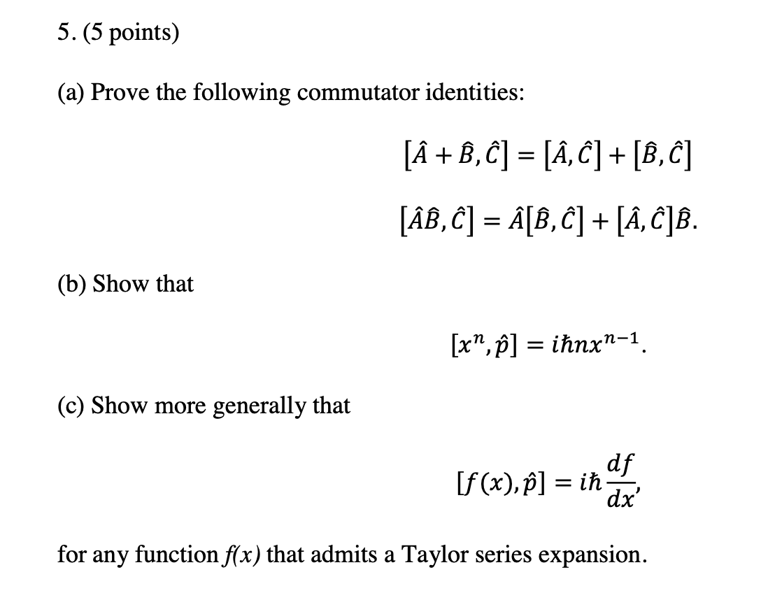 Solved 5. (5 points) (a) Prove the following commutator | Chegg.com Solved 5. (5 points) (a) Prove the following commutator | Chegg.com