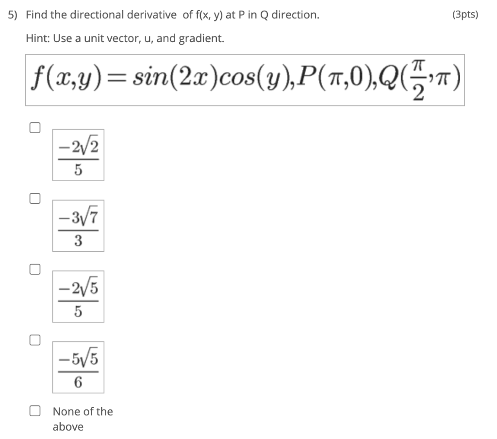 Solved (3pts) 5) Find the directional derivative of f(x, y) | Chegg.com