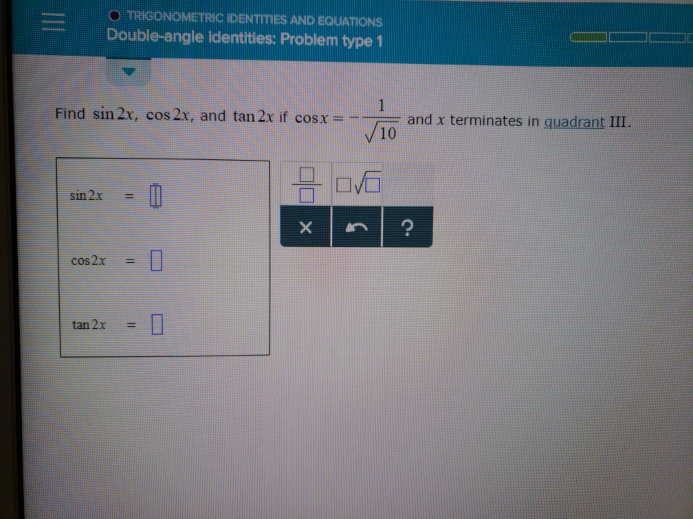 Solved TRIGONOMETRIC IDENTITIES AND EQUATIONS Double-angle | Chegg.com